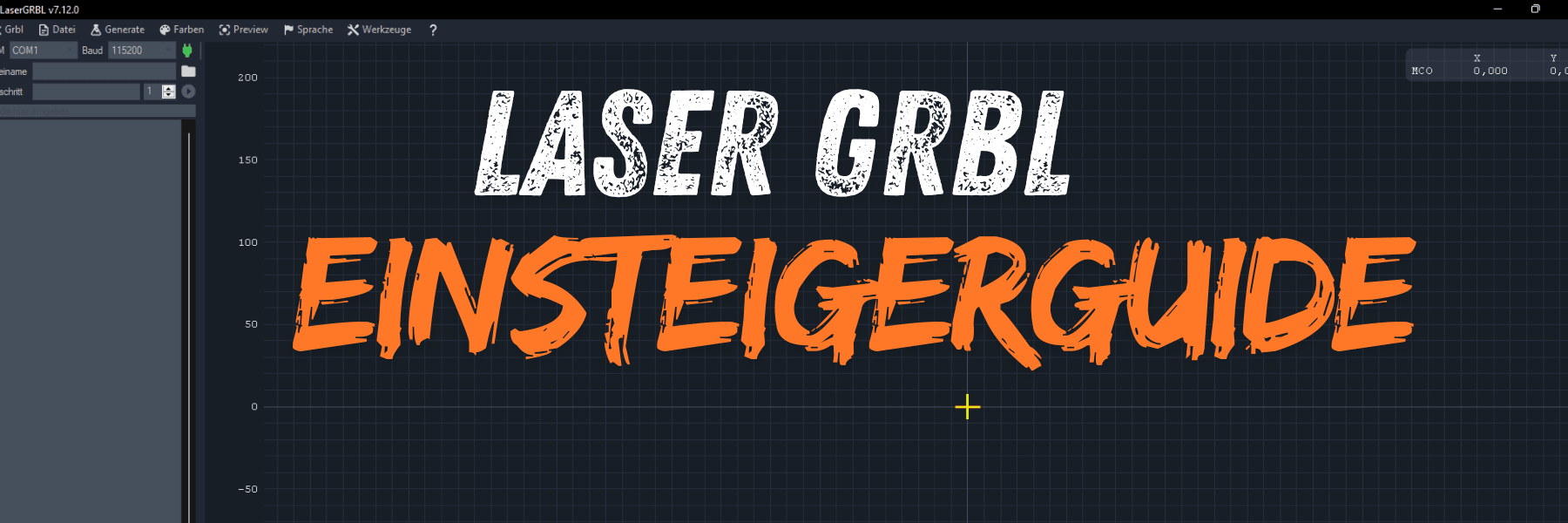 LASERGRBL Einsteigerguide: Der ultimative Leitfaden für Anfänger – 3ddruckboss