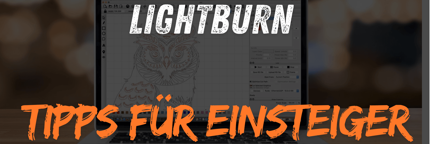 LightBurn Einsteigerguide: Dein umfassender Leitfaden für Anfänger ...